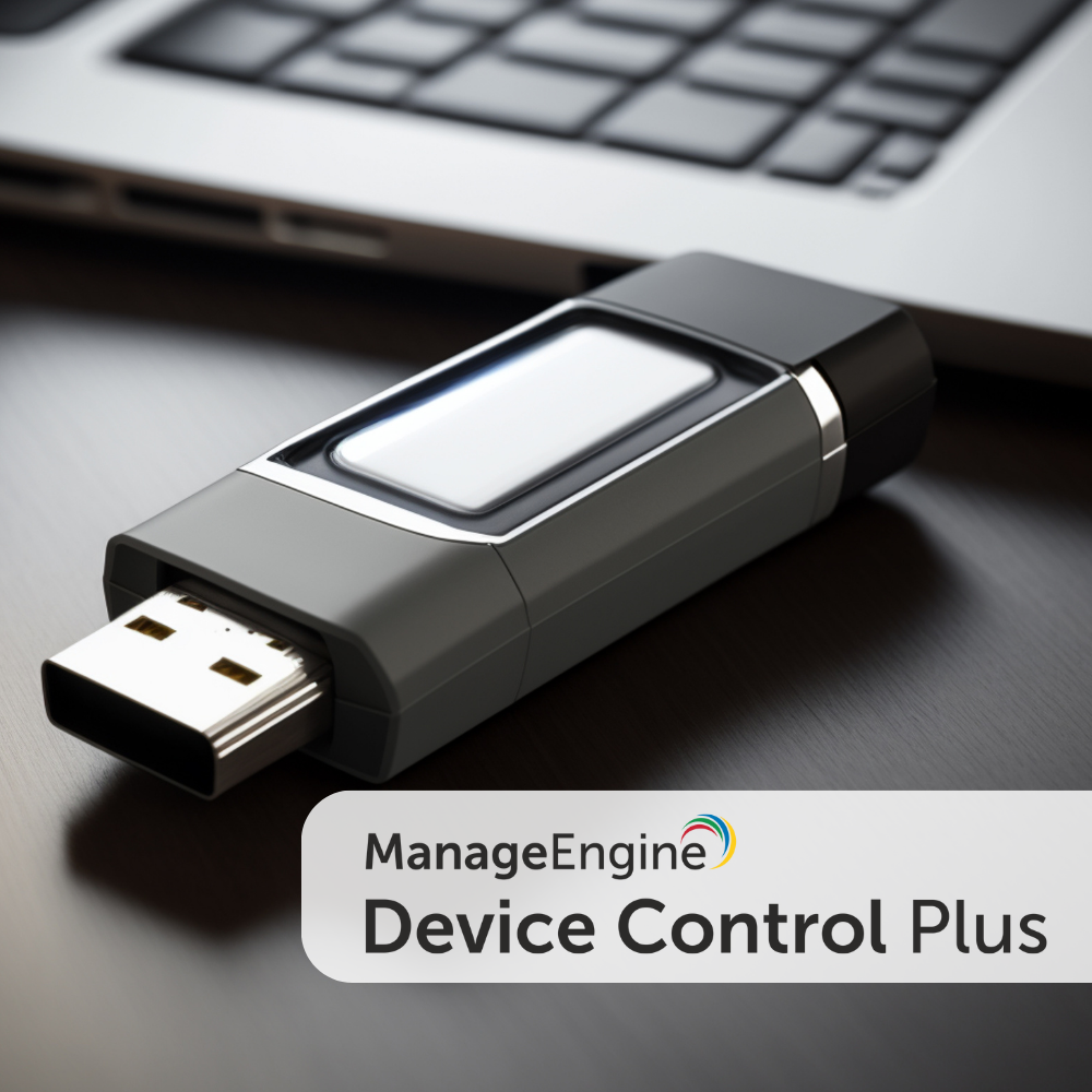 Protege tus datos con ManageEngine Device Control Plus Protege tus datos con ManageEngine Device Control Plus